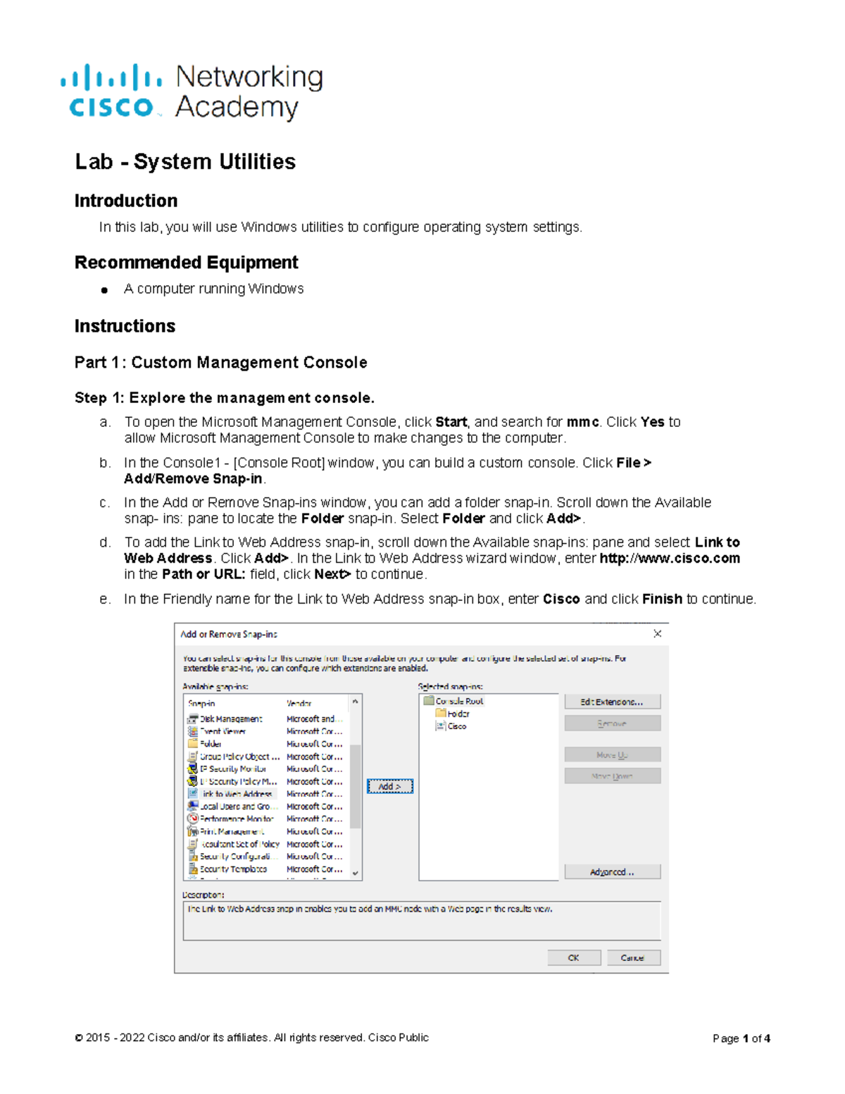 System+Utilities - vvvvvvvvvvvvv - Introduction In this lab, you will use Windows utilities to ...