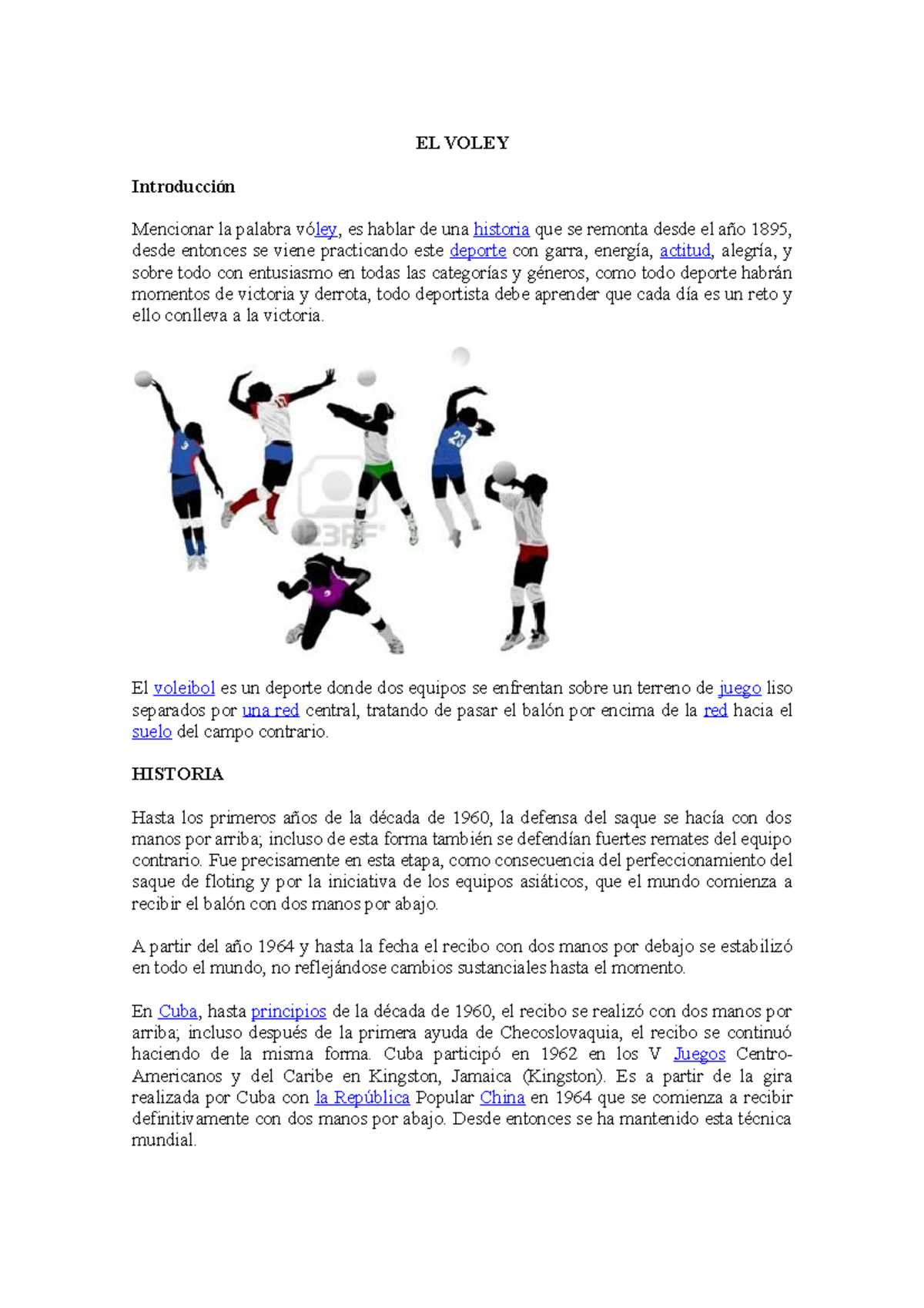 Voley - EL VOLEY Introducción Mencionar la palabra vóley, es hablar de ...