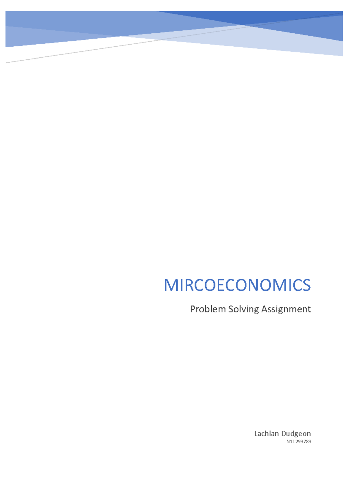 Problem Solving Assignment Dudgeon - Lachlan Dudgeon N MIRCOECONOMICS Problem Solving Assignment ...