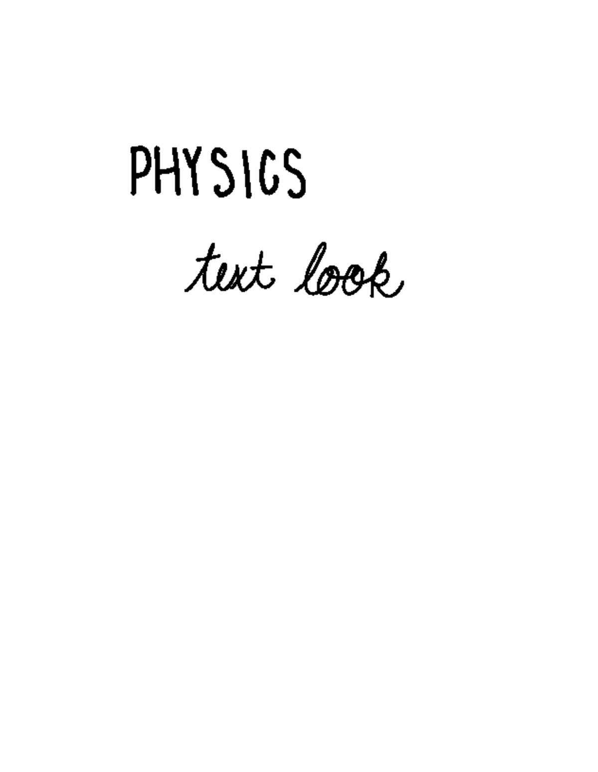 Physics Textbook Notes - PHYSICS ####### text look Chapter 1. I -1 ...