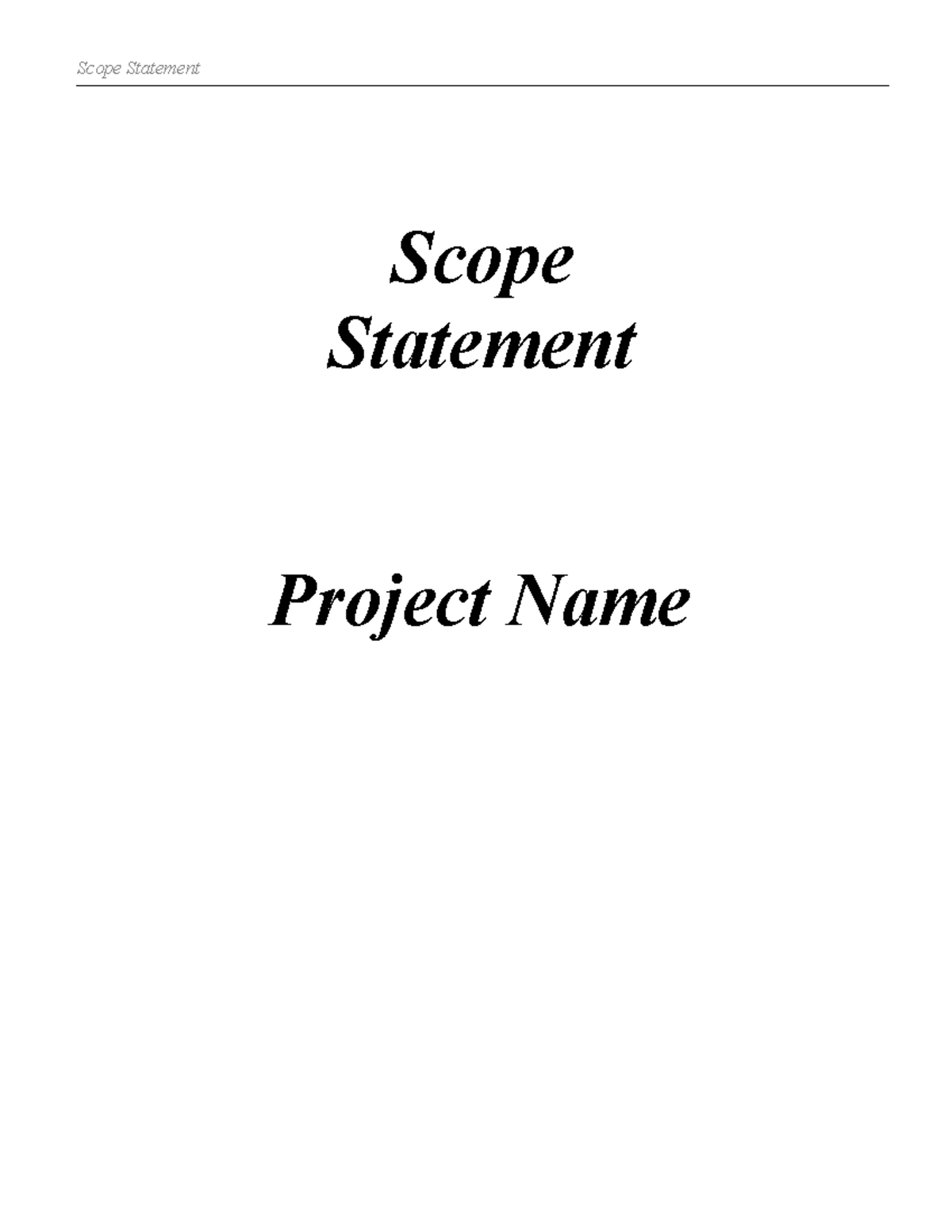 Scope Statement - Scope Statement Scope Statement Project Name Table of ...