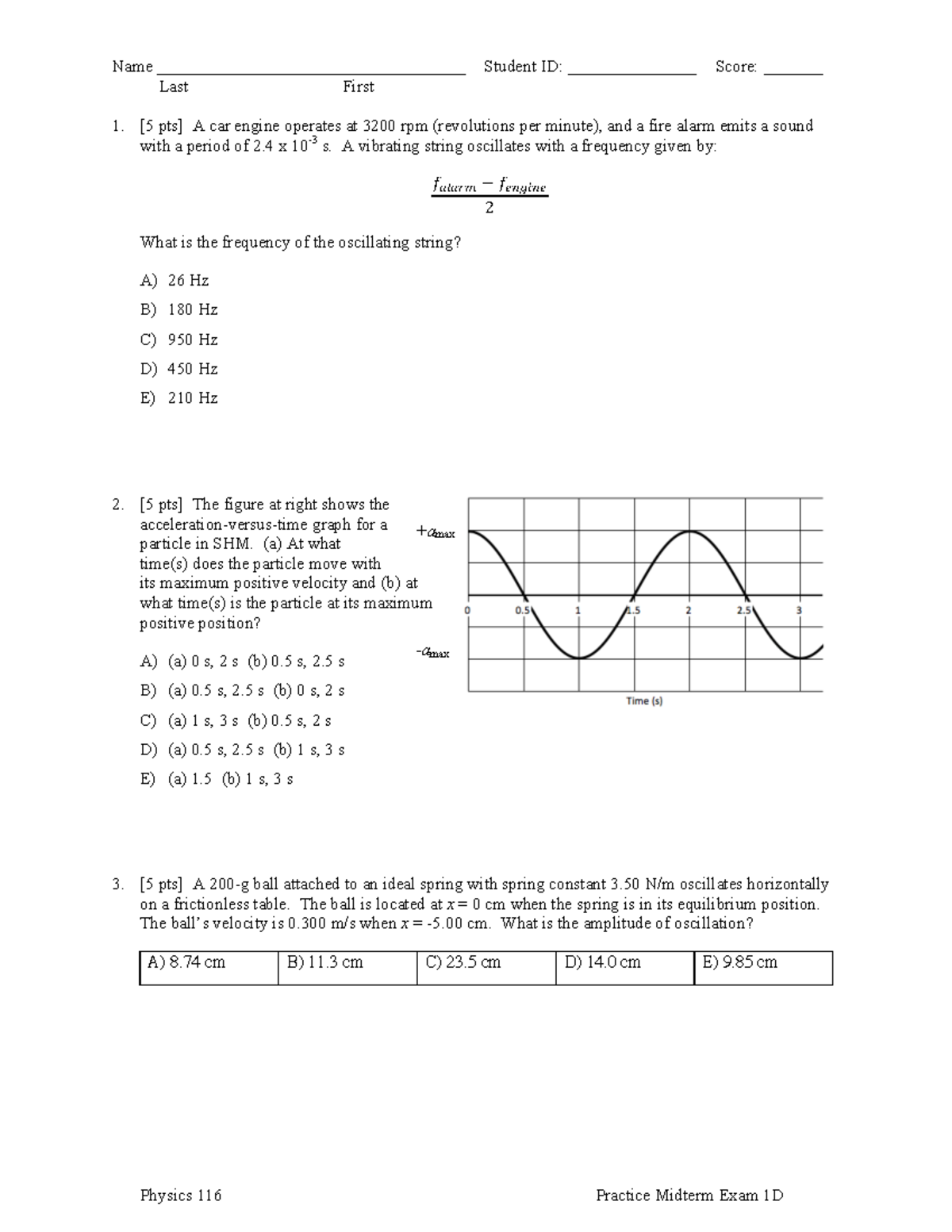 Physics 116 Practice Midterm Exam 1B - Last First [5 pts] A car engine ...
