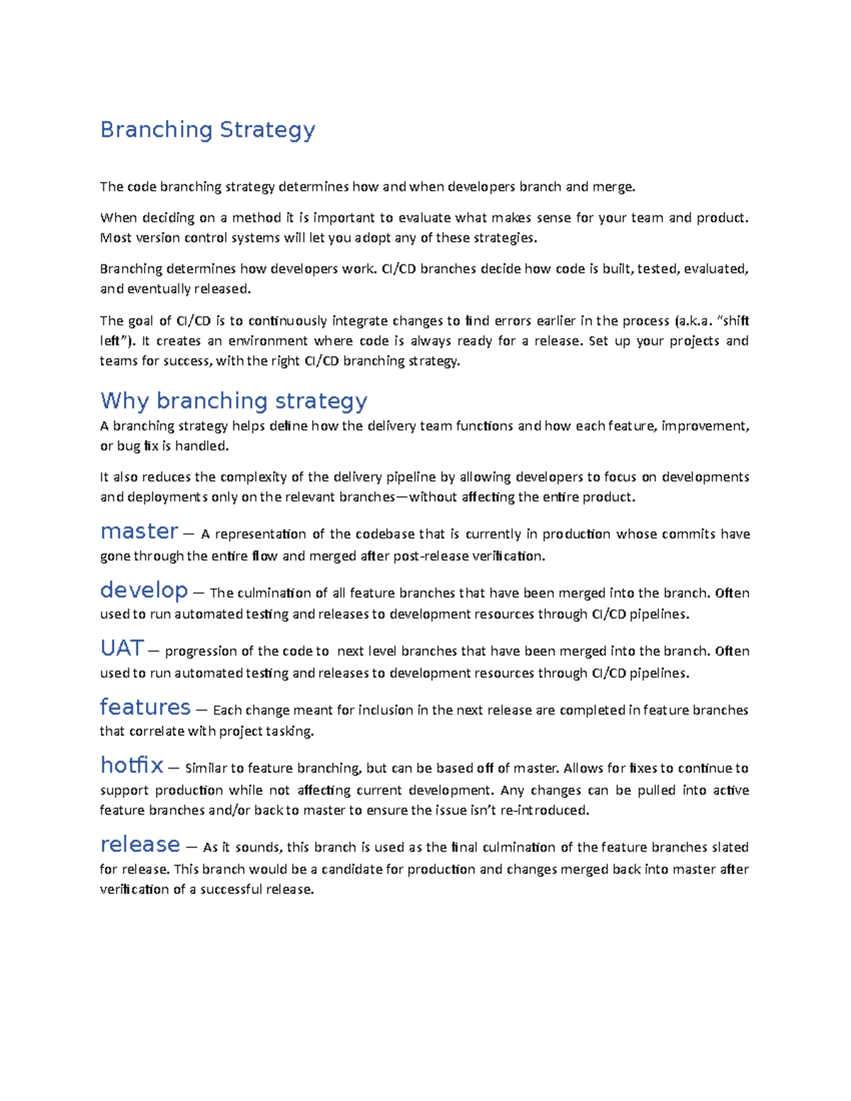 Branching strategy - asdf - Branching Strategy The code branching strategy determines how and ...