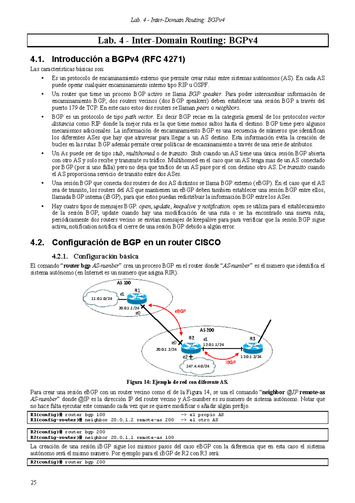 Lab4-BGP - Lab4-BGP - Lab. 4 - Inter-Domain Routing: BGPv 4. Introducción a BGPv4 (RFC 4271) Las ...