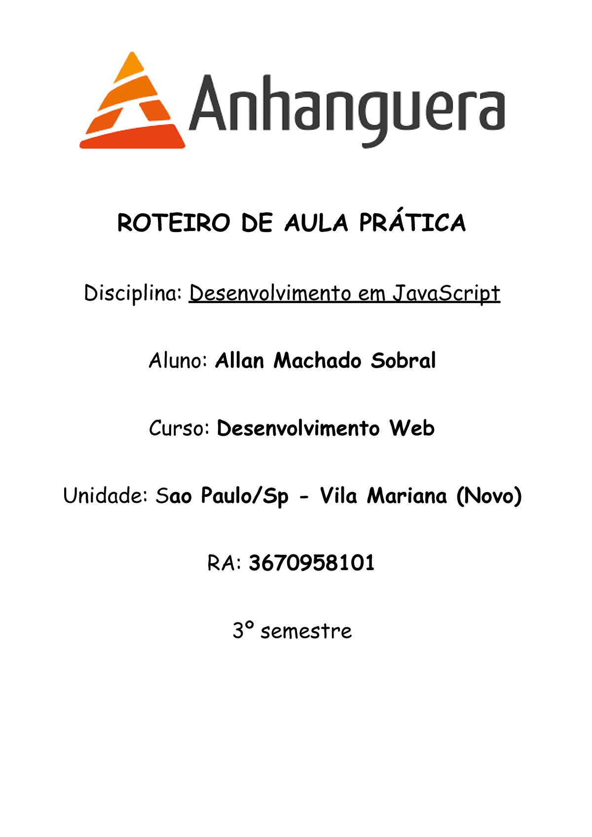Relatório JS - ROTEIRO DE AULA PRÁTICA Disciplina: Desenvolvimento em ...