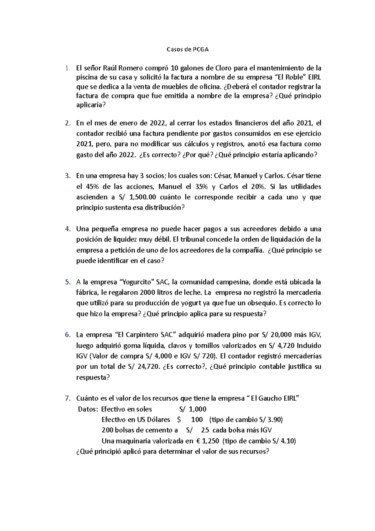 Casos de PCGA - est - tarea - Casos de PCGA El señor Raúl Romero compró 10 galones de Cloro para ...