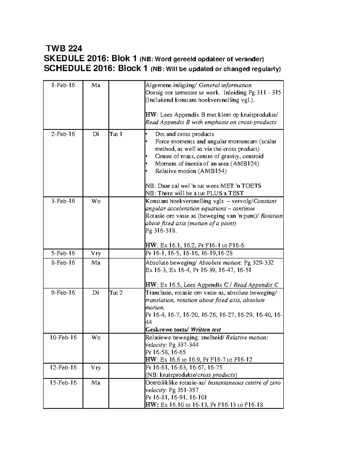 Twb224 Schedule 2016 1 - TWB 224 SKEDULE 2016: Blok 1 (NB: Word gereeld ...