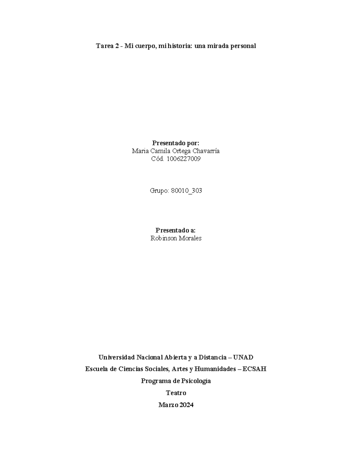 Tarea 2 - Mi cuerpo, mi historia una mirada personal Maria Ortega 303 - Tarea 2 - Mi cuerpo, mi ...