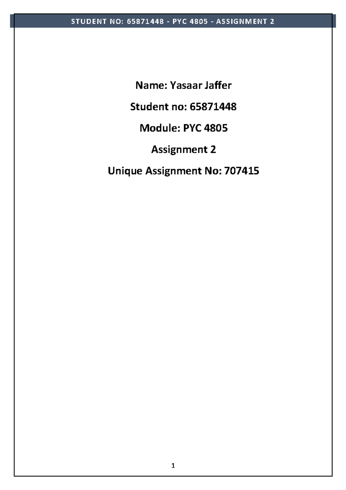PYC 4805 - Assignment 2 Essay - Name: Yasaar Jaffer Student no: Module: PYC Assignment Unique ...