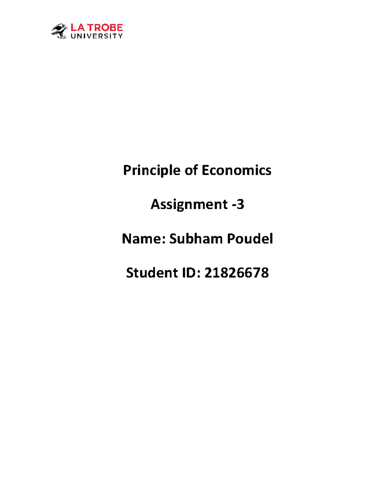 Assignment 3 Economics - Principle of Economics Name: Subham Poudel Student ID: 21826678 ...