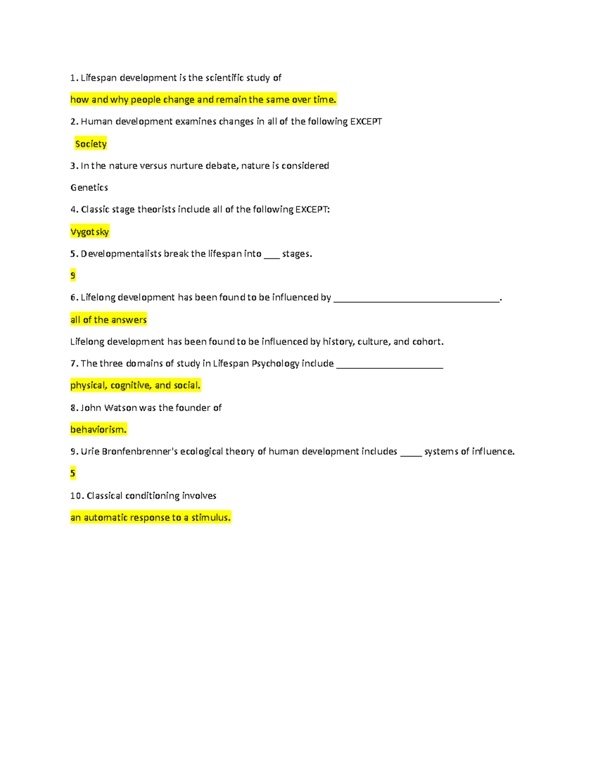 Module 2 quiz - Psychology Life Span - Lifespan development is the ...