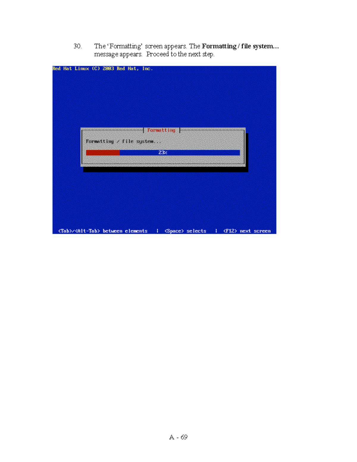 Os install 2 part5 - The ‘Formatting’ screen appears. The Formatting ...