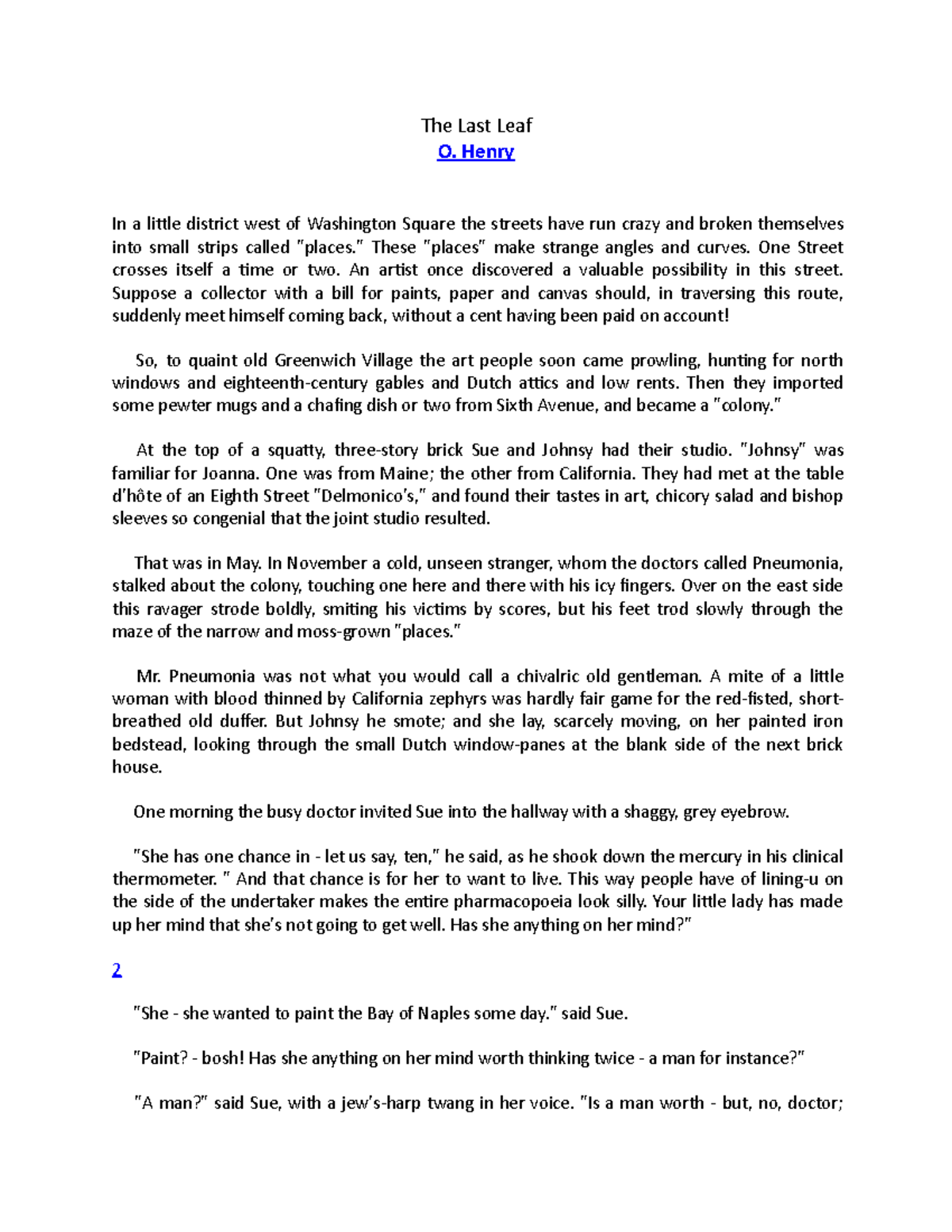 The Last Leaf - "The Last Leaf" follows Johnsy, an impoverished young ...