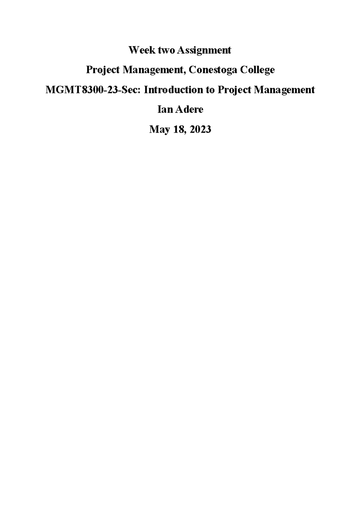 Week two Assignment intro to project management - MGMT8300 - Conestoga ...
