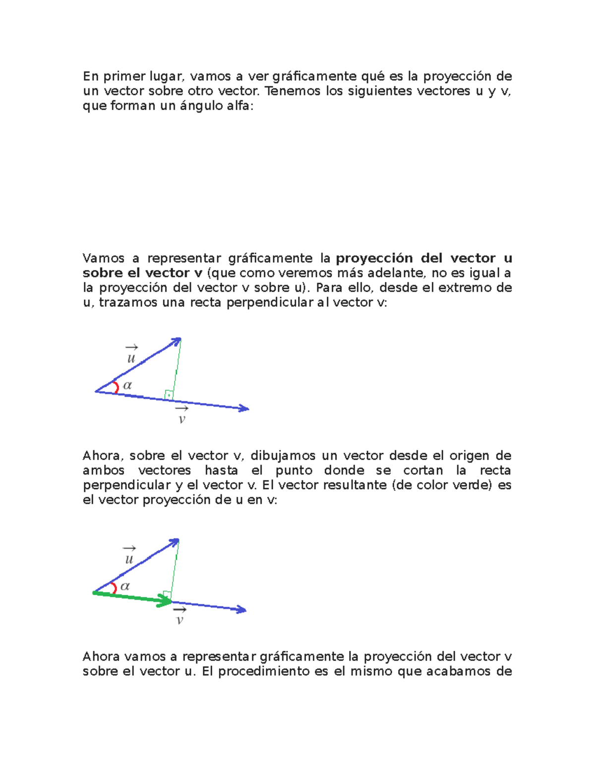 En primer lugar - Tenemos los siguientes vectores u y v, que forman un ...