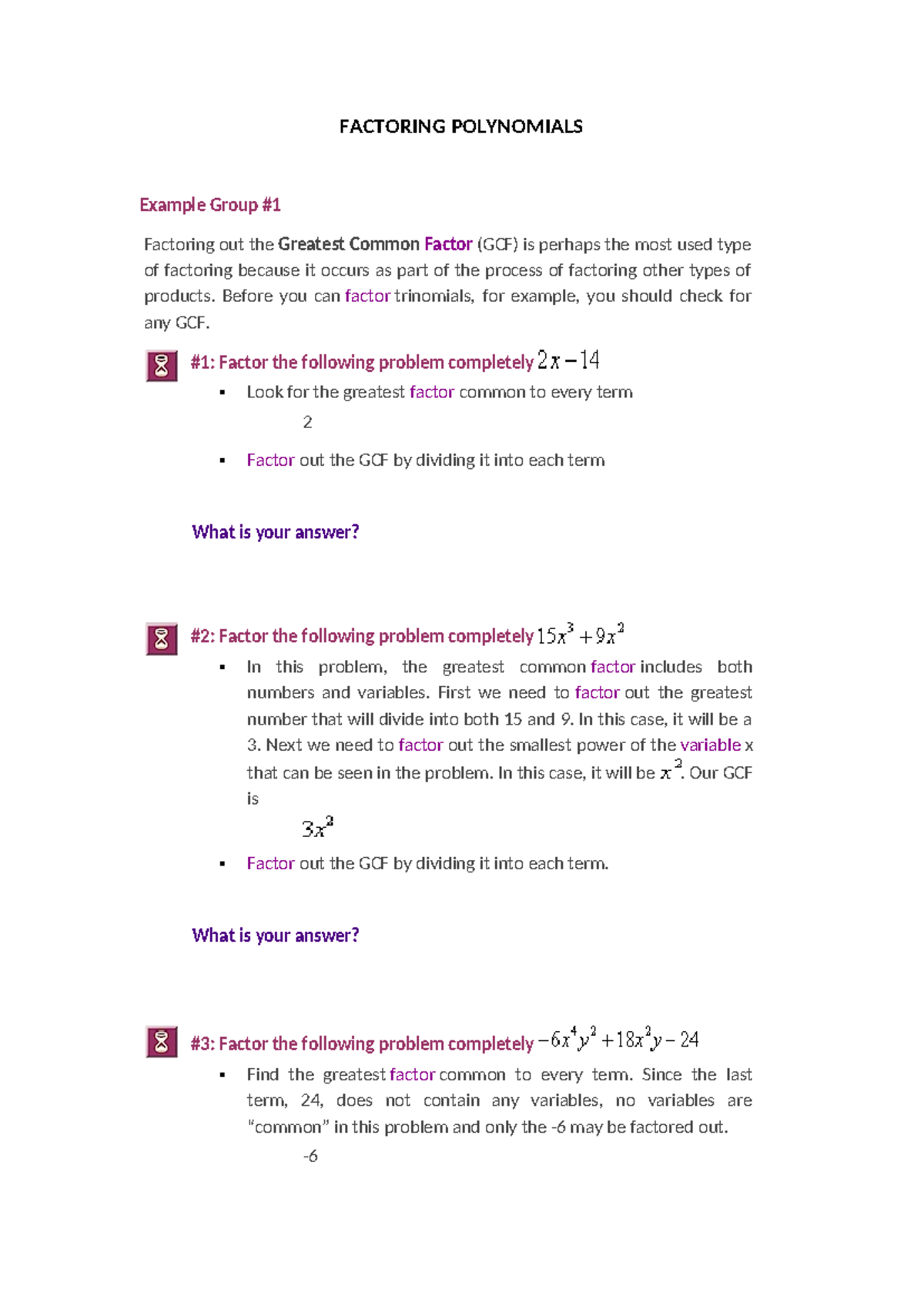 Remedialon Math - FACTORING POLYNOMIALS Example Group Factoring out the ...