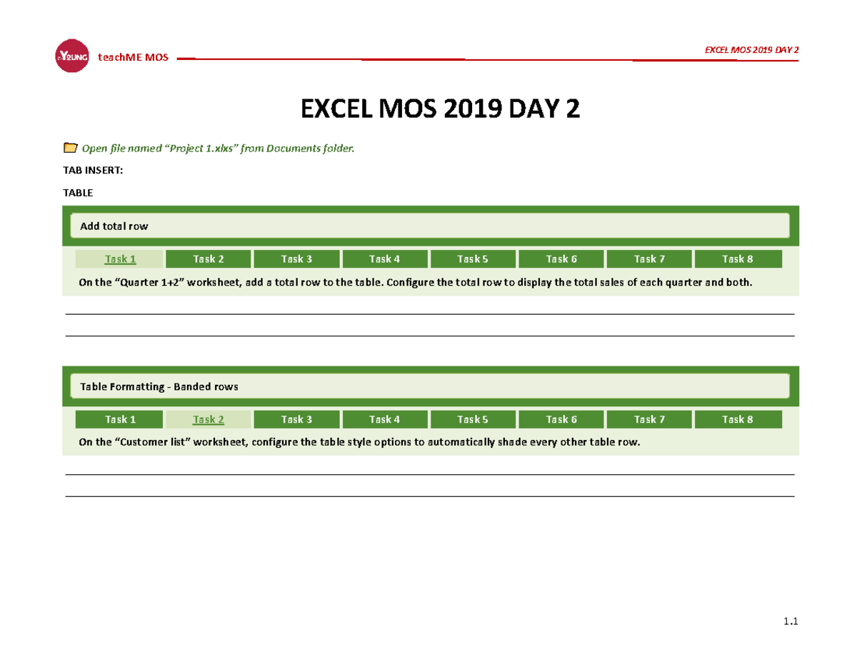 DAY 2 - mos e - 1. 1 teachME MOS EXCEL MOS 2019 DAY 2 EXCEL MOS 2019 DAY 2 Open file named ...