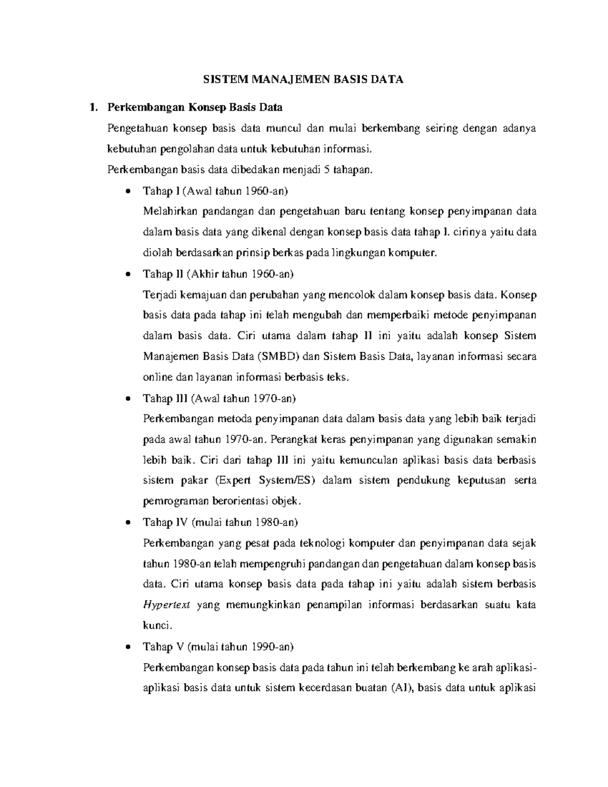 Sistem Manajemen Basis DATA BAB 1 - SISTEM MANAJEMEN BASIS DATA Perkembangan Konsep Basis Data ...