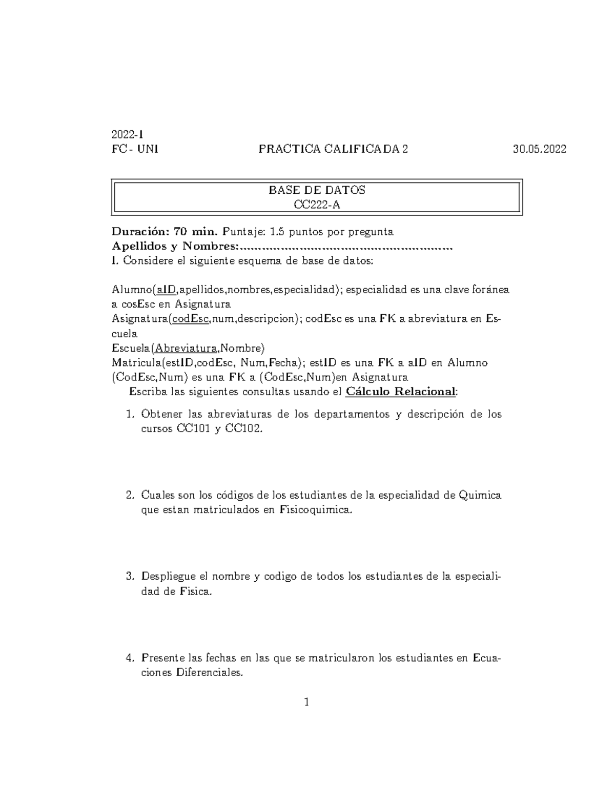 CC202 PC2 Parte 2 2022 1 - atencion - 2022-I FC - UNI PRACTICA CALIFICADA 2 30. BASE DE DATOS ...