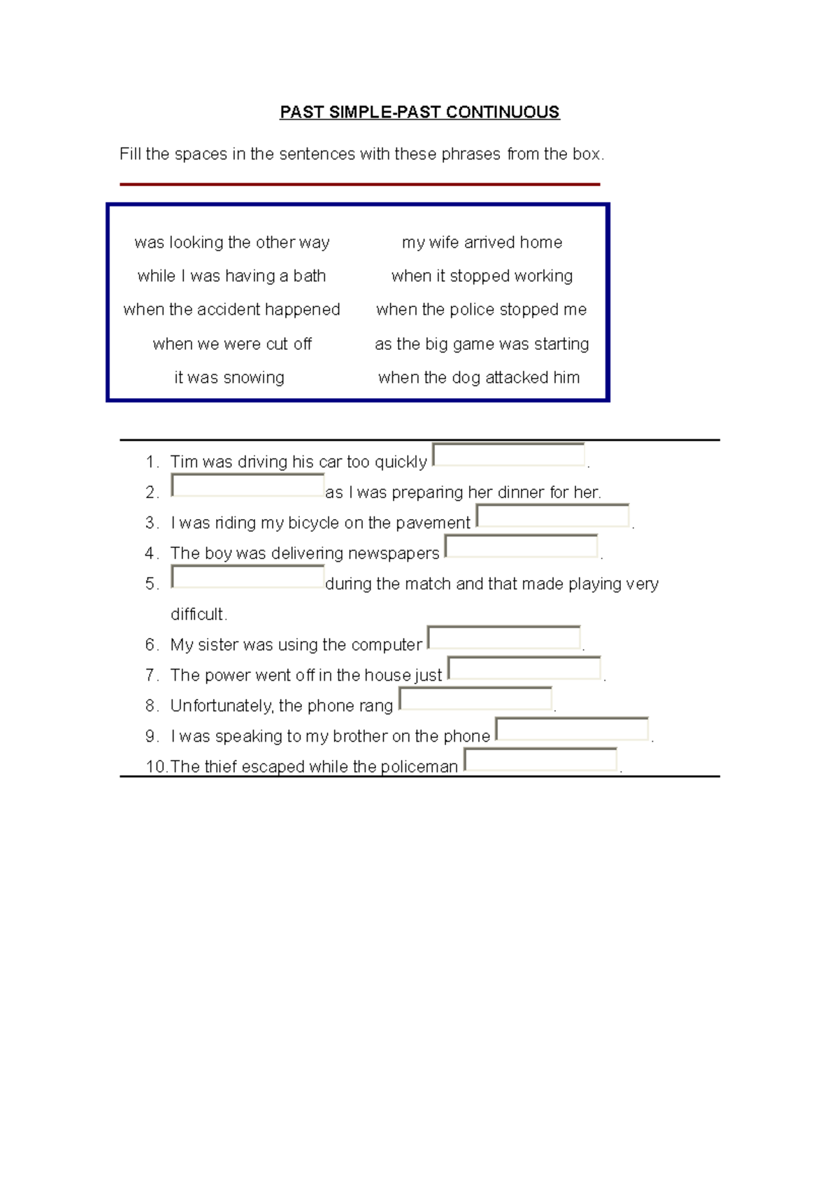 PAST Simple-PAST Continuous - PAST SIMPLE-PAST CONTINUOUS Fill the ...