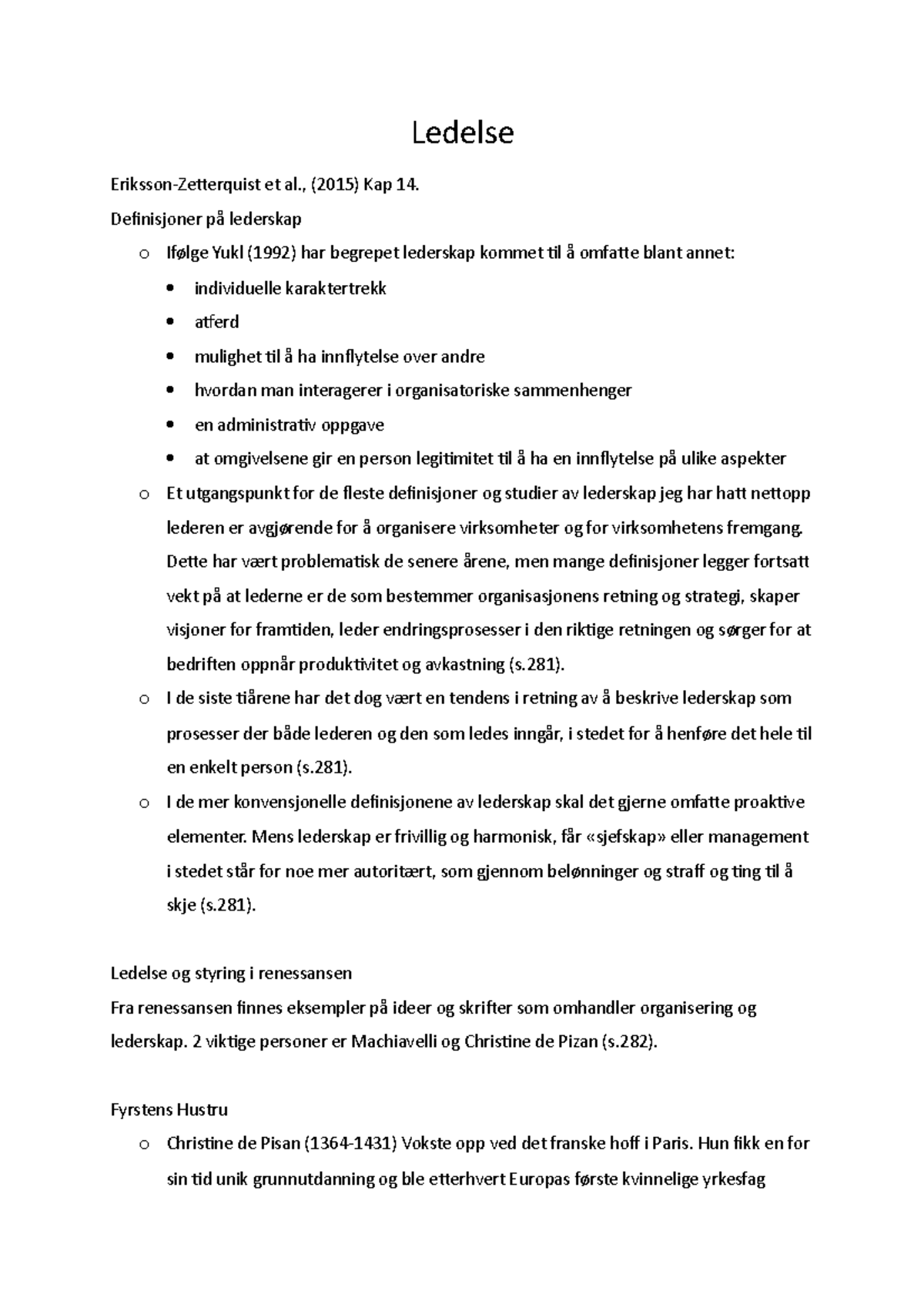 Ledelse - EGNE NOTATER TIL KAPITTEL - Ledelse Eriksson-Zetterquist et al., (2015) Kap 14. - Studocu