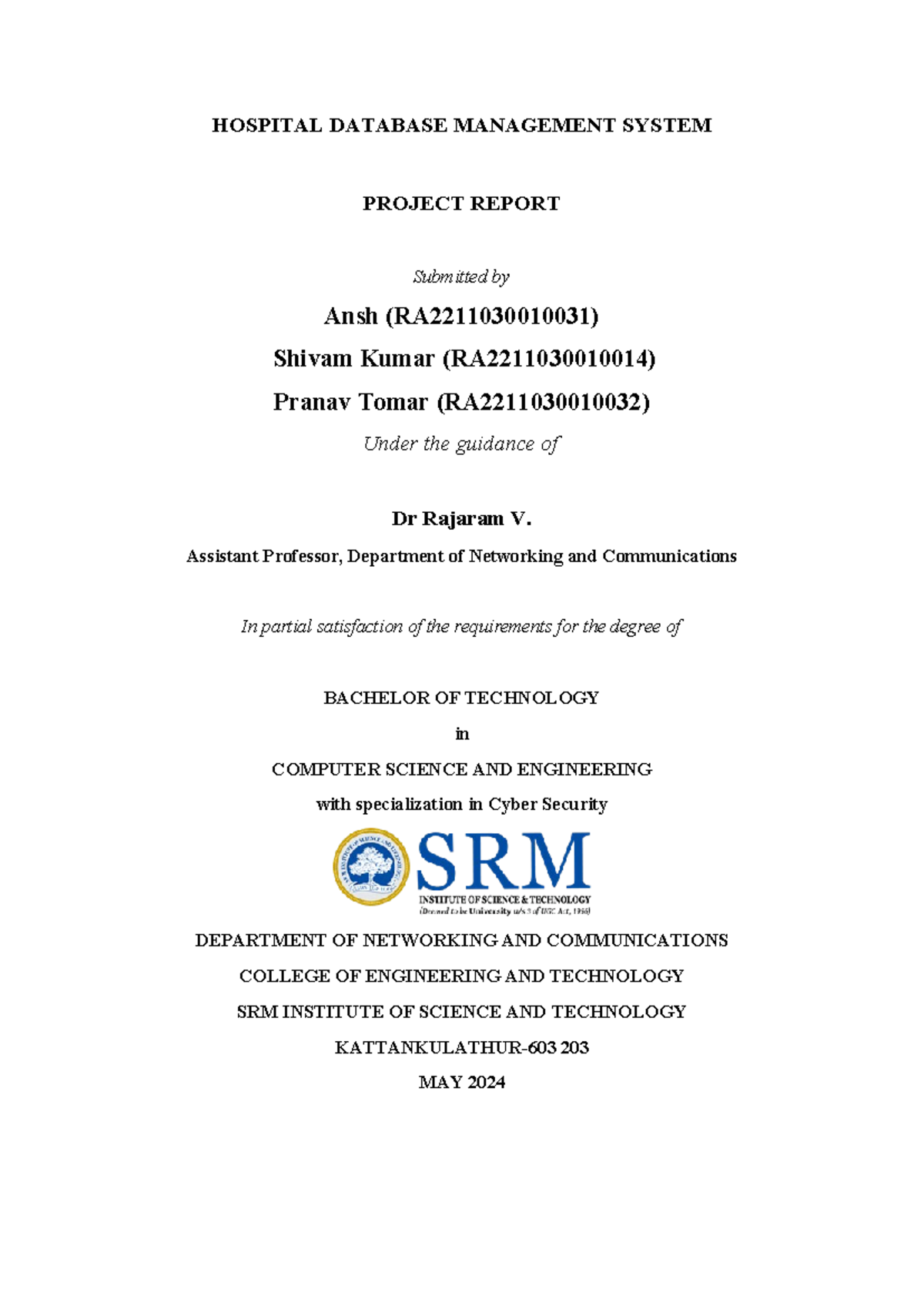DBMS Project Report - HOSPITAL DATABASE MANAGEMENT SYSTEM PROJECT REPORT Submitted by Ansh - Studocu