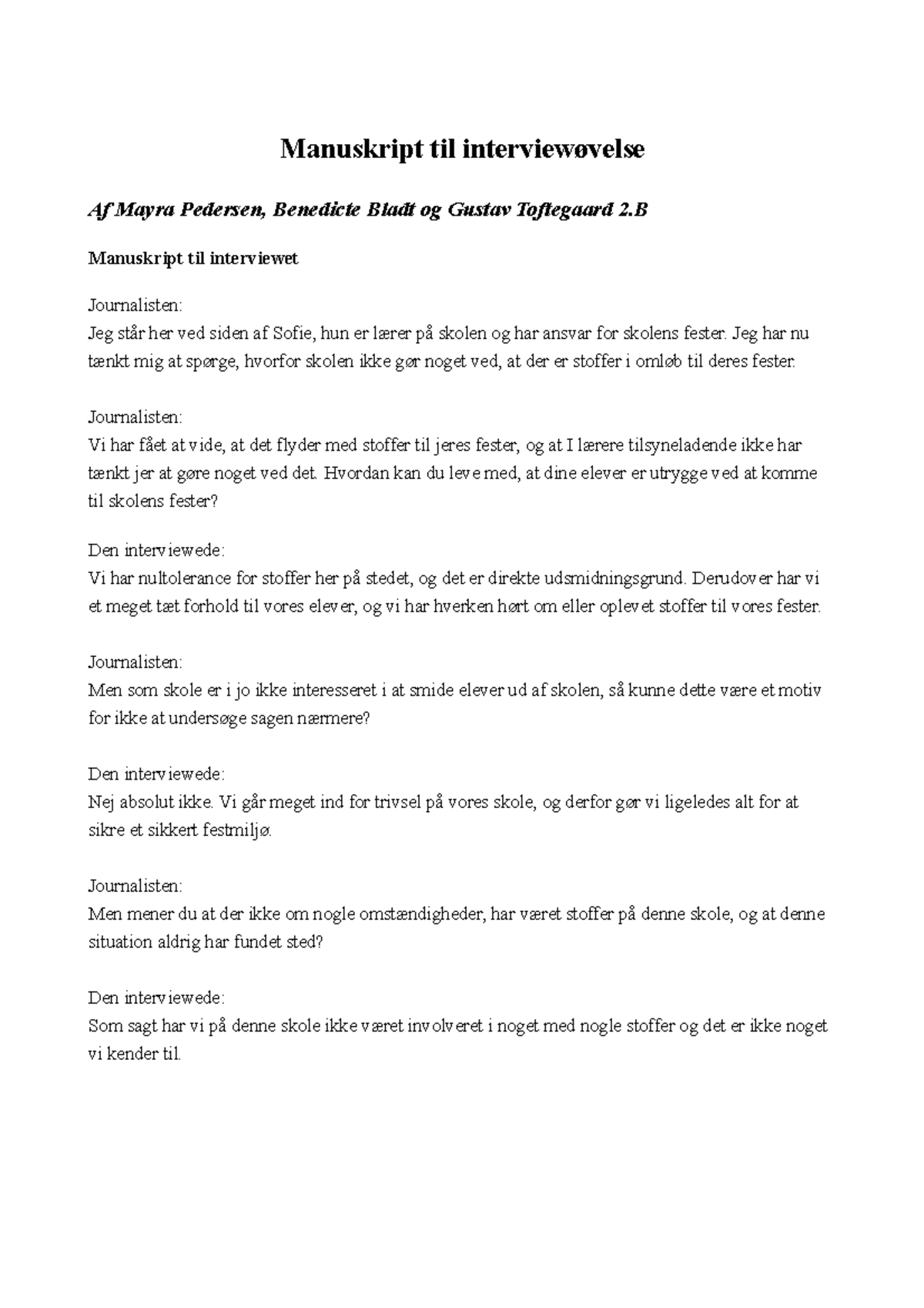 Manuskript til øvelse - Manuskript til interviewøvelse Af Mayra ...