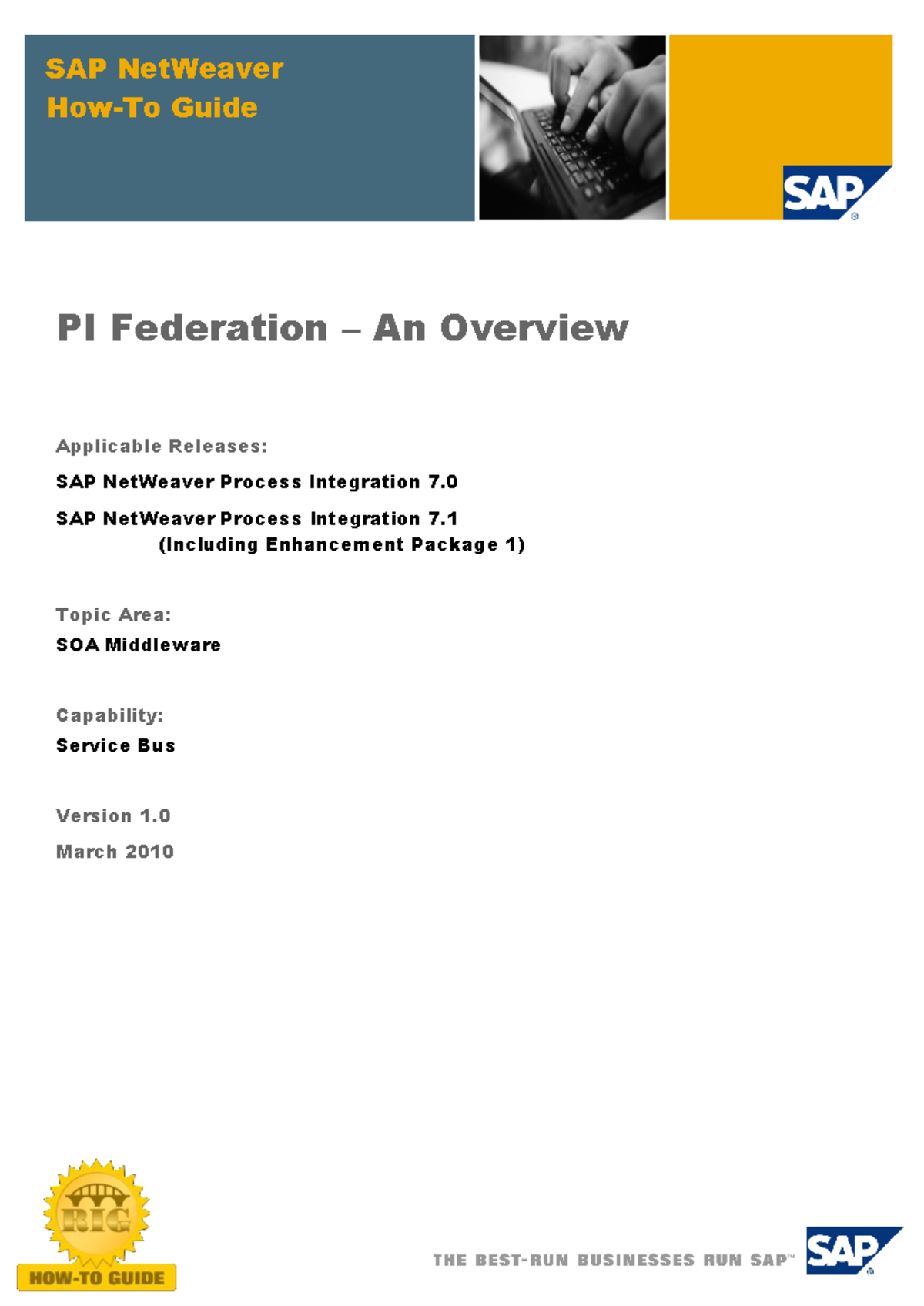 PI Federation - SAP NetWeaver How-To Guide PI Federation – An Overview Applicable Releases: SAP ...