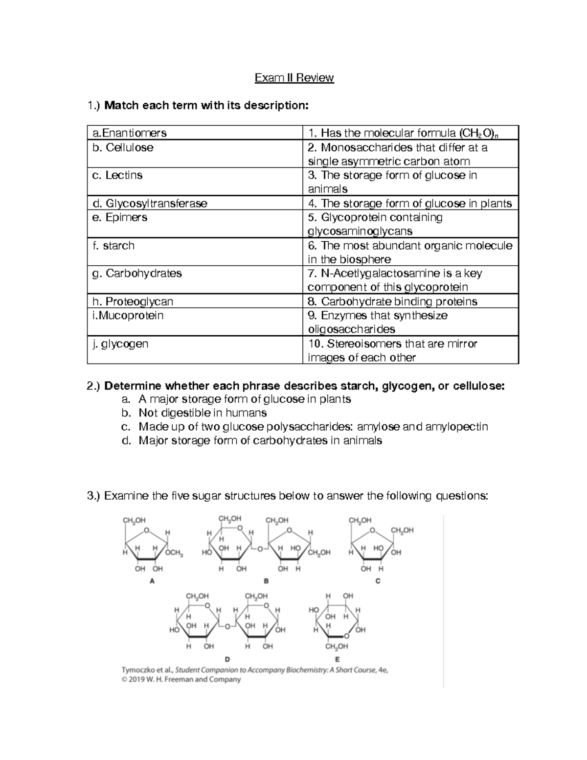Test 2 review - Biochemistry 500 Fall 21/22 - Exam II Review 1.) Match ...