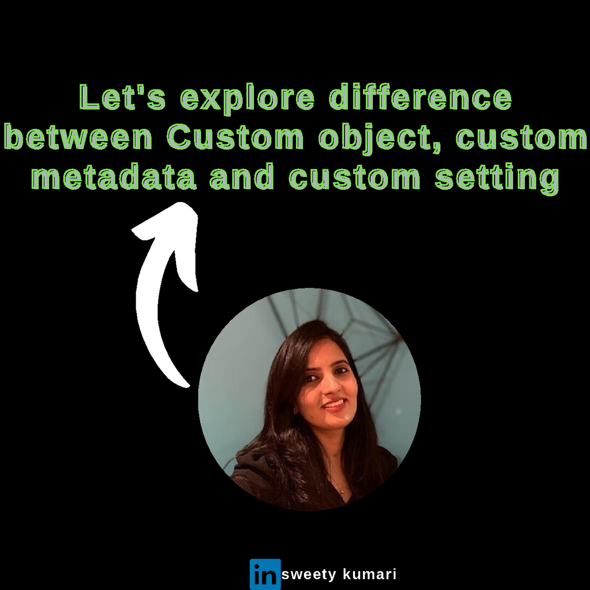 Custom Object Custom Metadata And Custom Setting Lets Explore