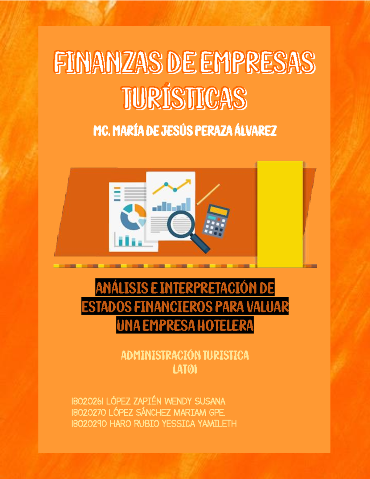 Proyecto Final. Analisís de Estados Financieros en un Hotel - AN¡LISIS E INTERPRETACI”N DE ...