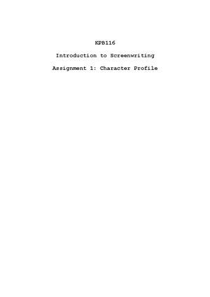 A1 KPB116 Character Profile Task Description - KPB116 Assessment 1 - Character Profile Task ...