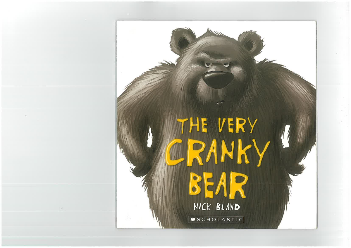 Kindy - The very cranky bear book - THE VERY RANKY BEAR NICK BLAND ...