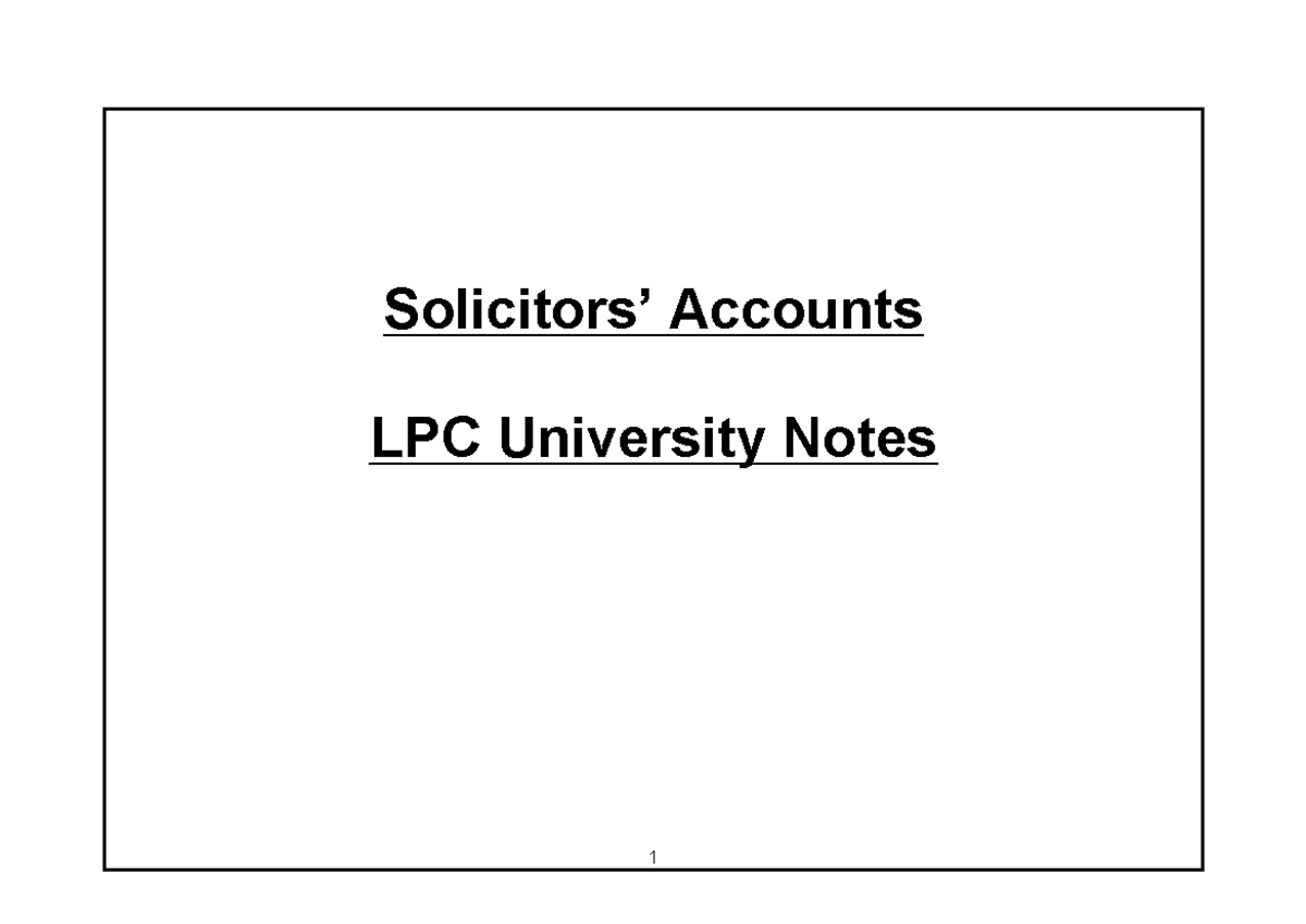 Solicitor Account Notes and Financial Statement - Solicitors’ Accounts ...