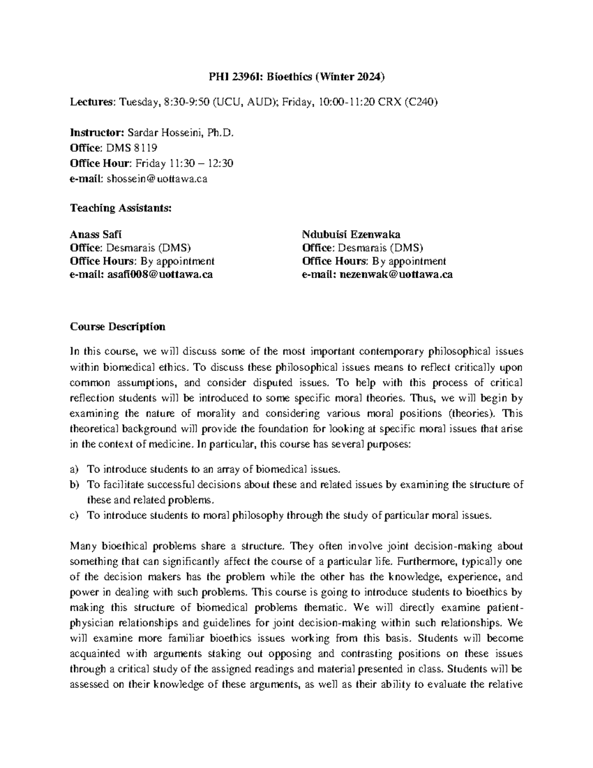 PHI 2396 Bioethics I Winter 2024 Syllabus - PHI 2396I: Bioethics (Winter 2024) Lectures: Tuesday ...