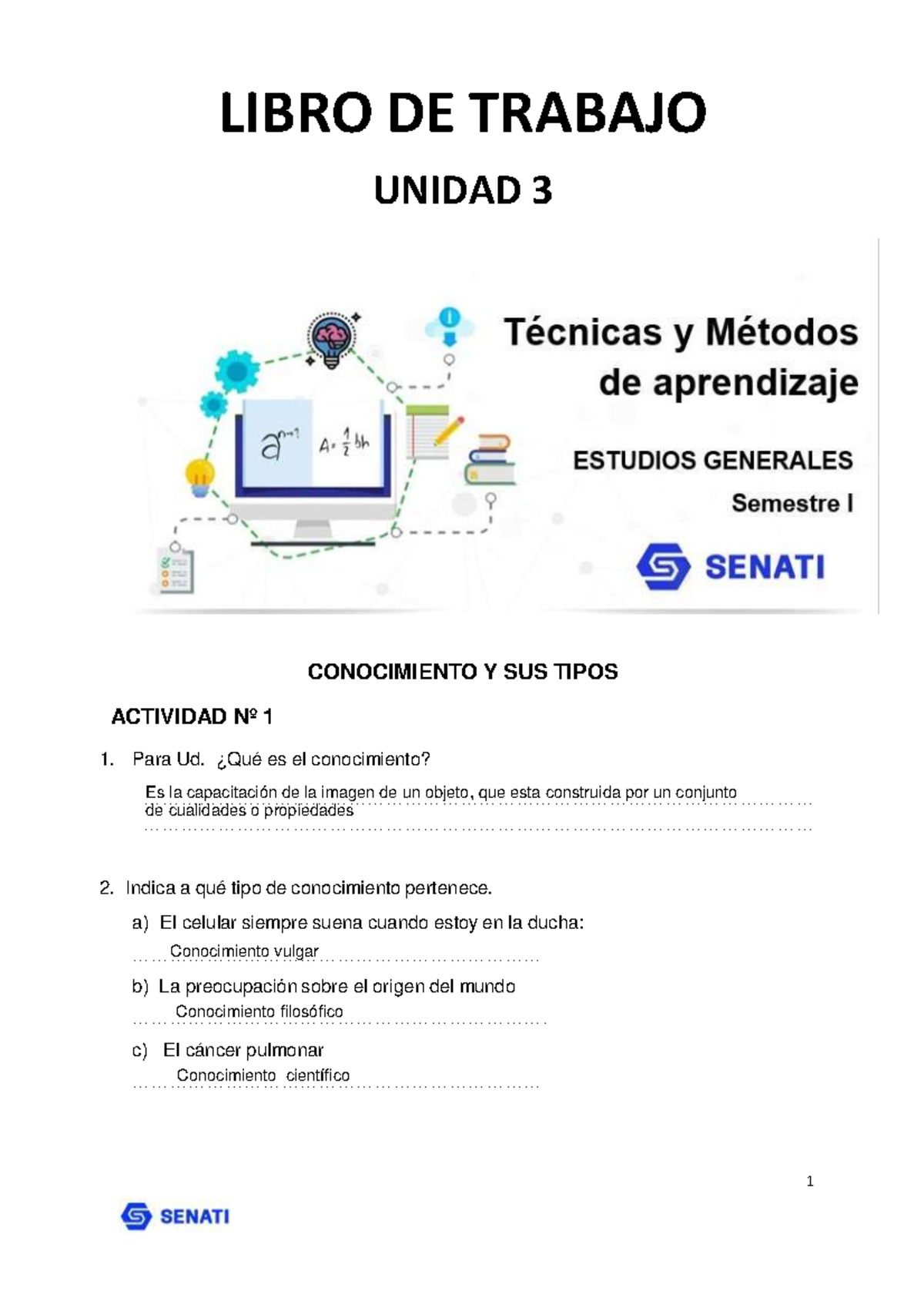 UNIDAD 3 Libro de trabajo - LIBRO DE TRABAJO UNIDAD 3 CONOCIMIENTOY SUS TIPOS ACTIVIDADNº 1 Para ...