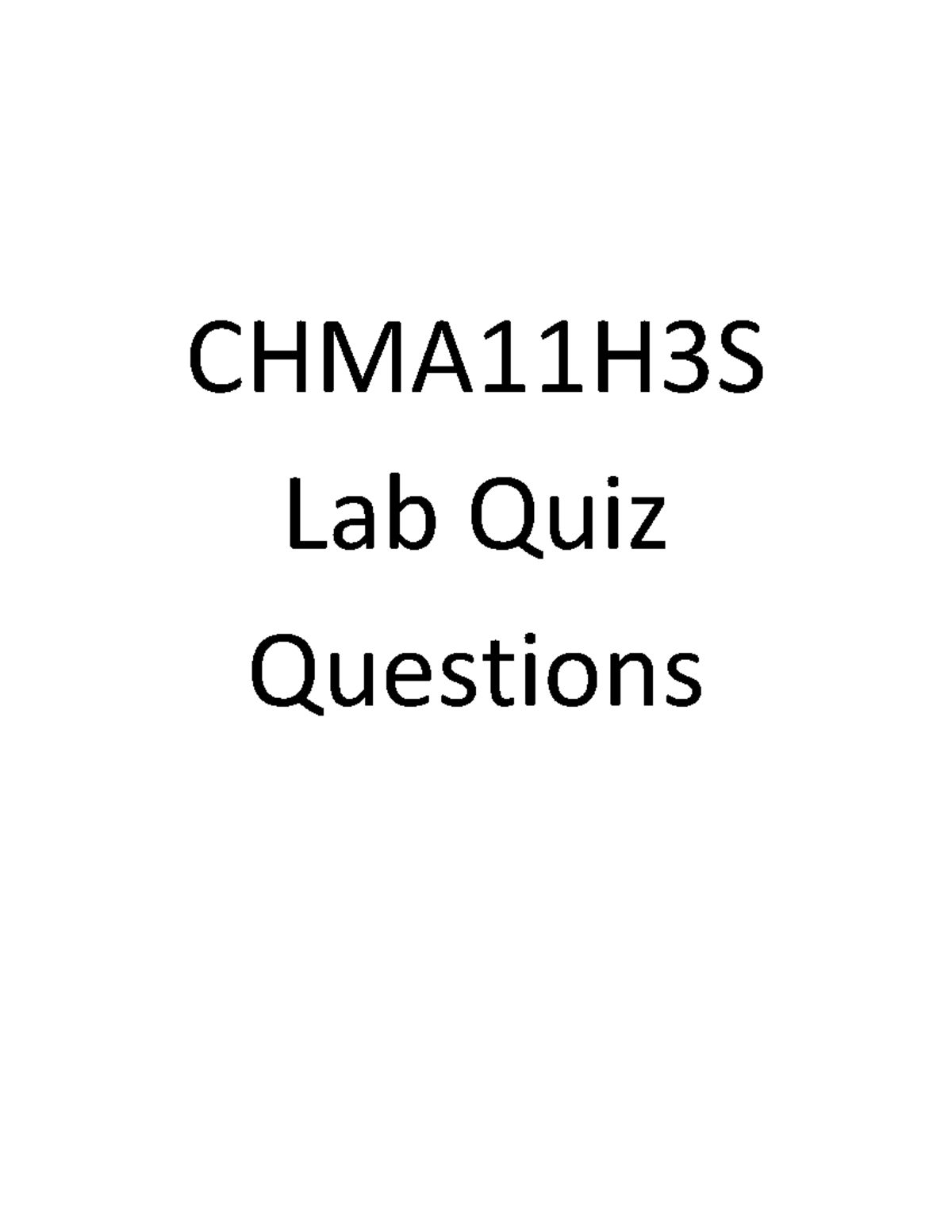 CHMA11H3 S Lab Quiz Questions-4 - CHMA11H3S Lab Quiz Questions EXPERIMENT 1 – Synthesis of ...