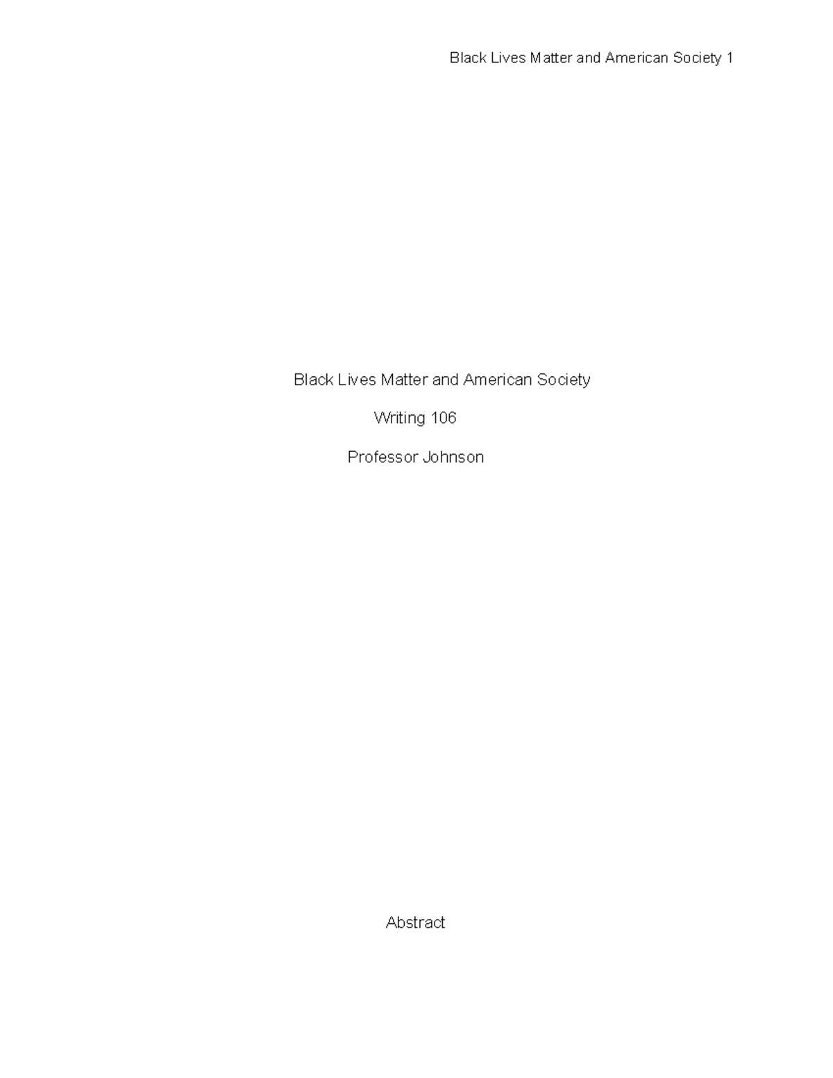 WRT 106 BLM - Grade: A- Black Lives Matter and American Society Writing ...