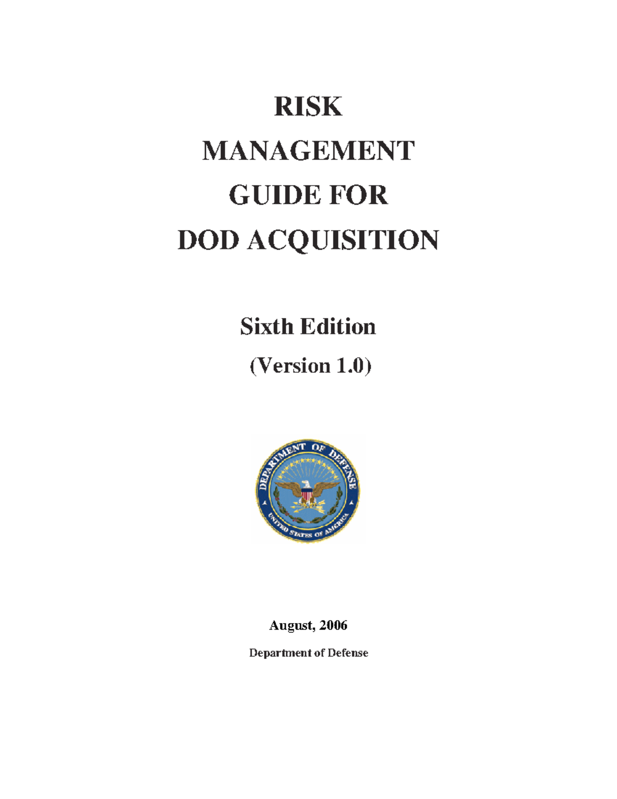 Do D Risk Management Guidebook, Aug 06 - RISK MANAGEMENT GUIDE FOR DOD ...