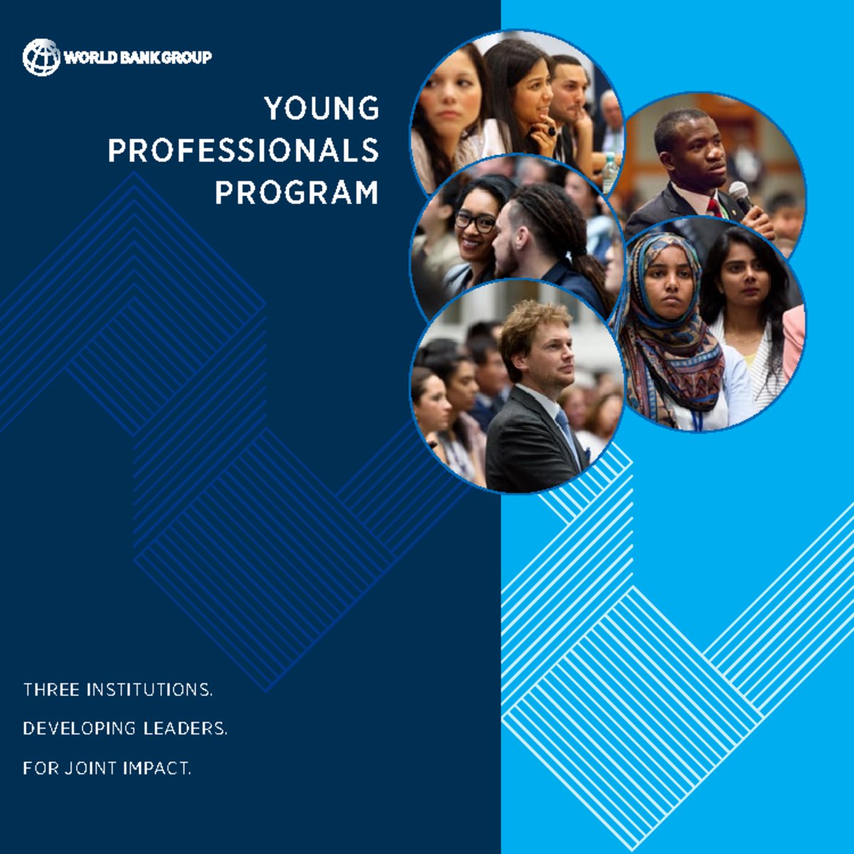 WBG Young Professionals Program - THREE INSTITUTIONS. DEVELOPING LEADERS. FOR JOINT IMPACT ...