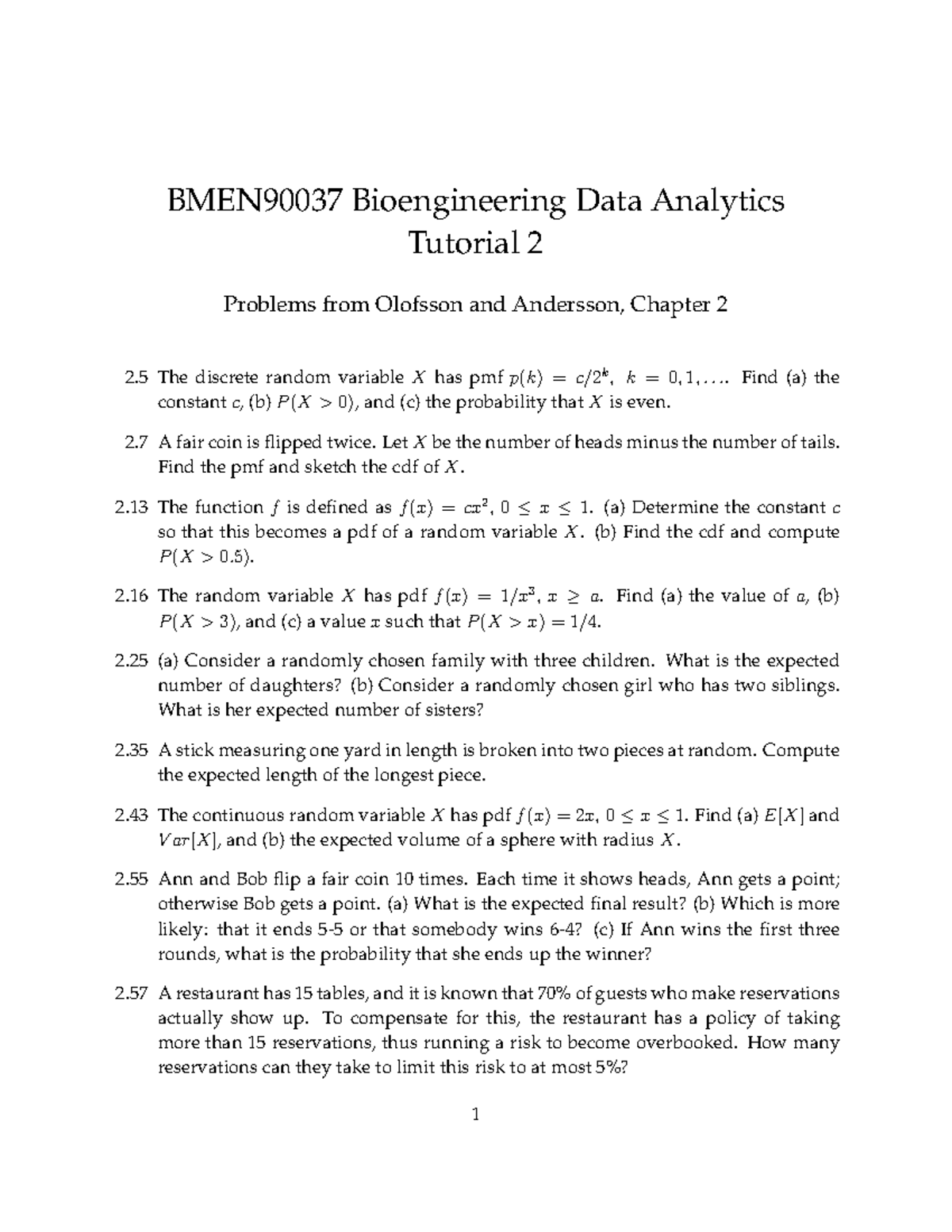 BMEN90037 Tutorial 2 - BMEN90037 Bioengineering Data Analytics Tutorial 2 Problems from Olofsson ...