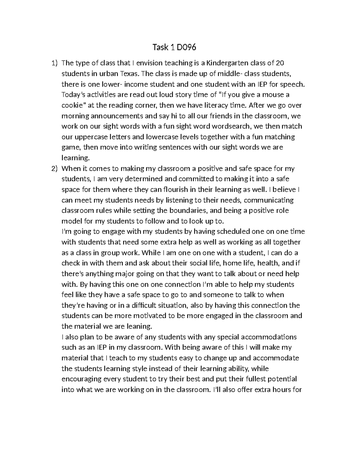 Task 1 D095 2 - passed - Task 1 D The type of class that I envision ...