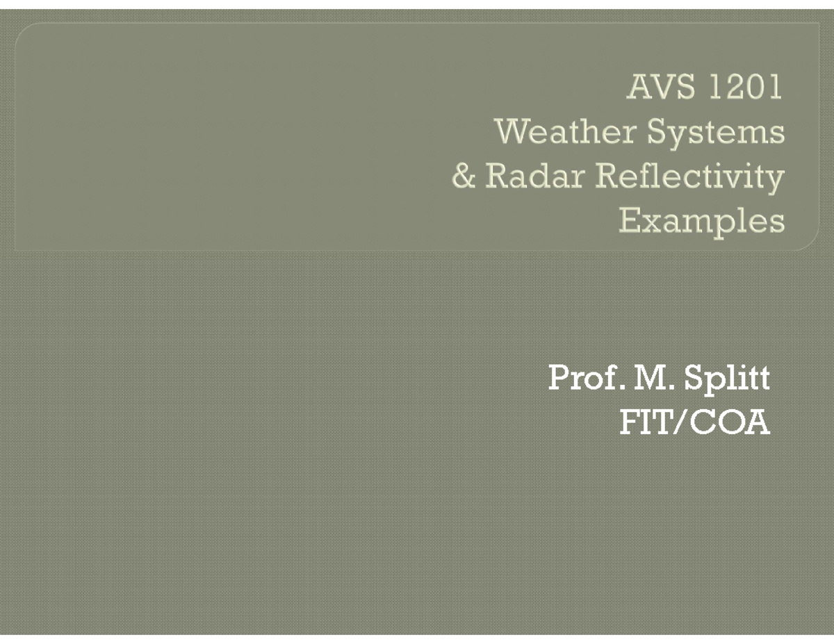 Weather Systems and Radar Reflectivity - AVS 1201 Weather Systems Radar ...