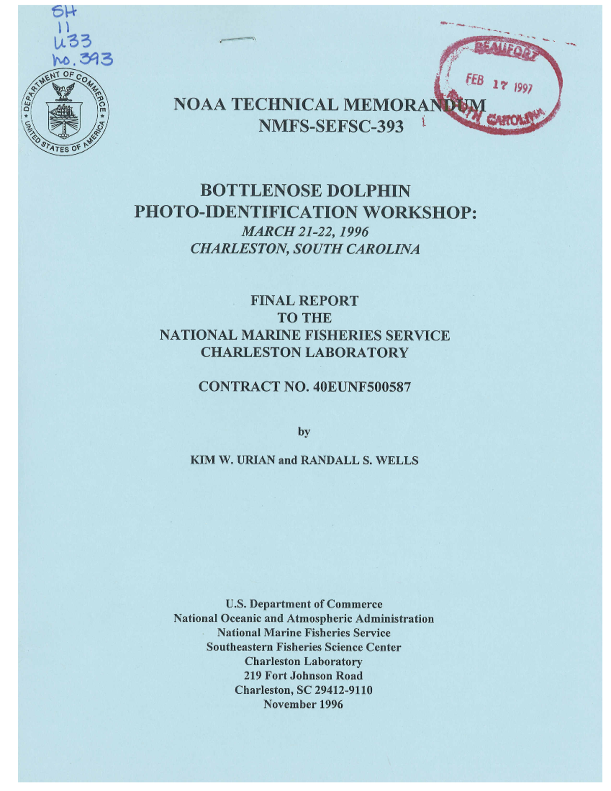 Noaa 8458 DS1 - NOAA TECHNICAL MEMORA NMFS-SEFSC-393 t BOTTLENOSE DOLPHIN PHOTO-IDENTIFICATION ...