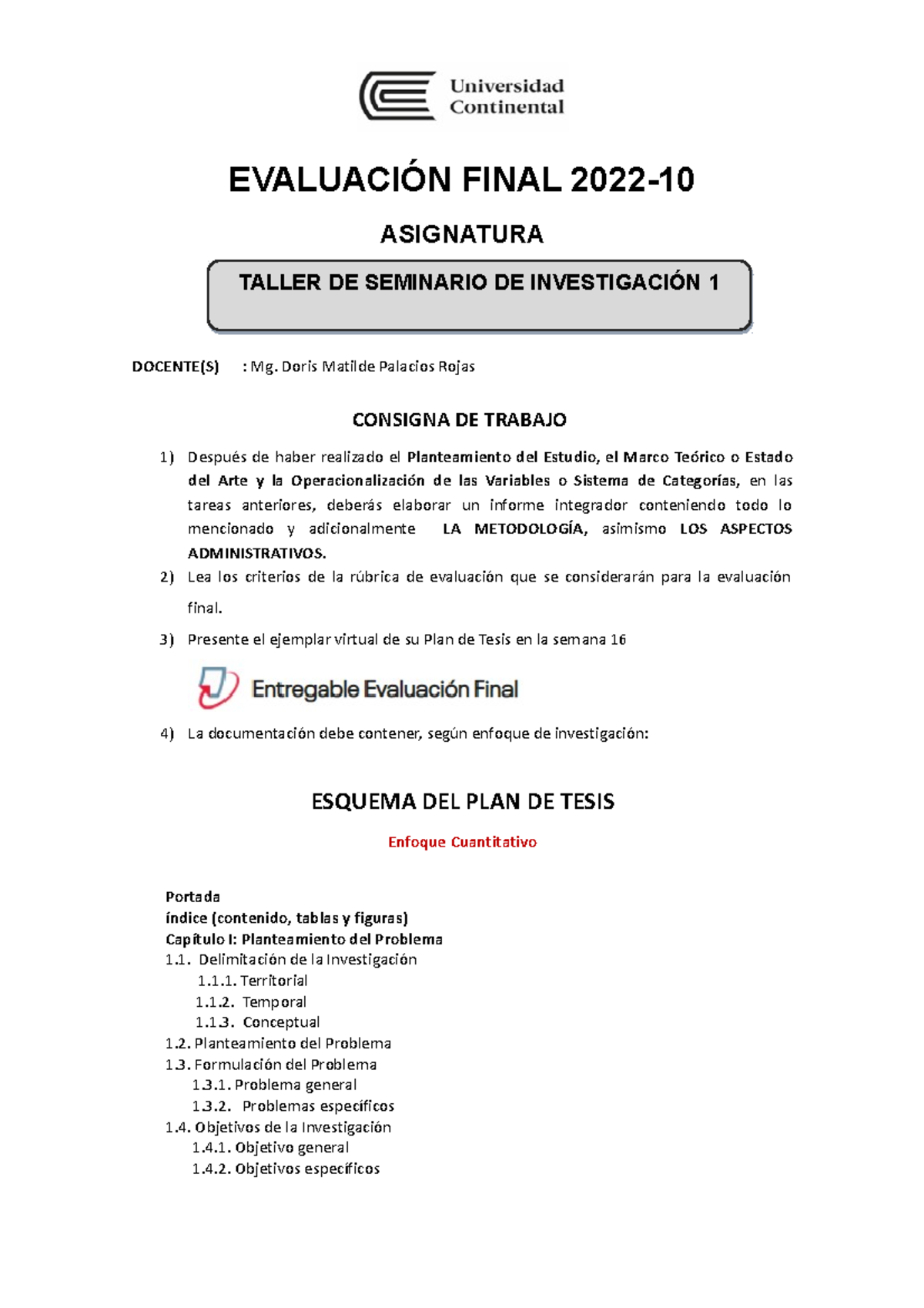 Examen Final 2022-10 - evaluacion - EVALUACIÓN FINAL 2022- ASIGNATURA DOCENTE(S) : Mg. Doris ...