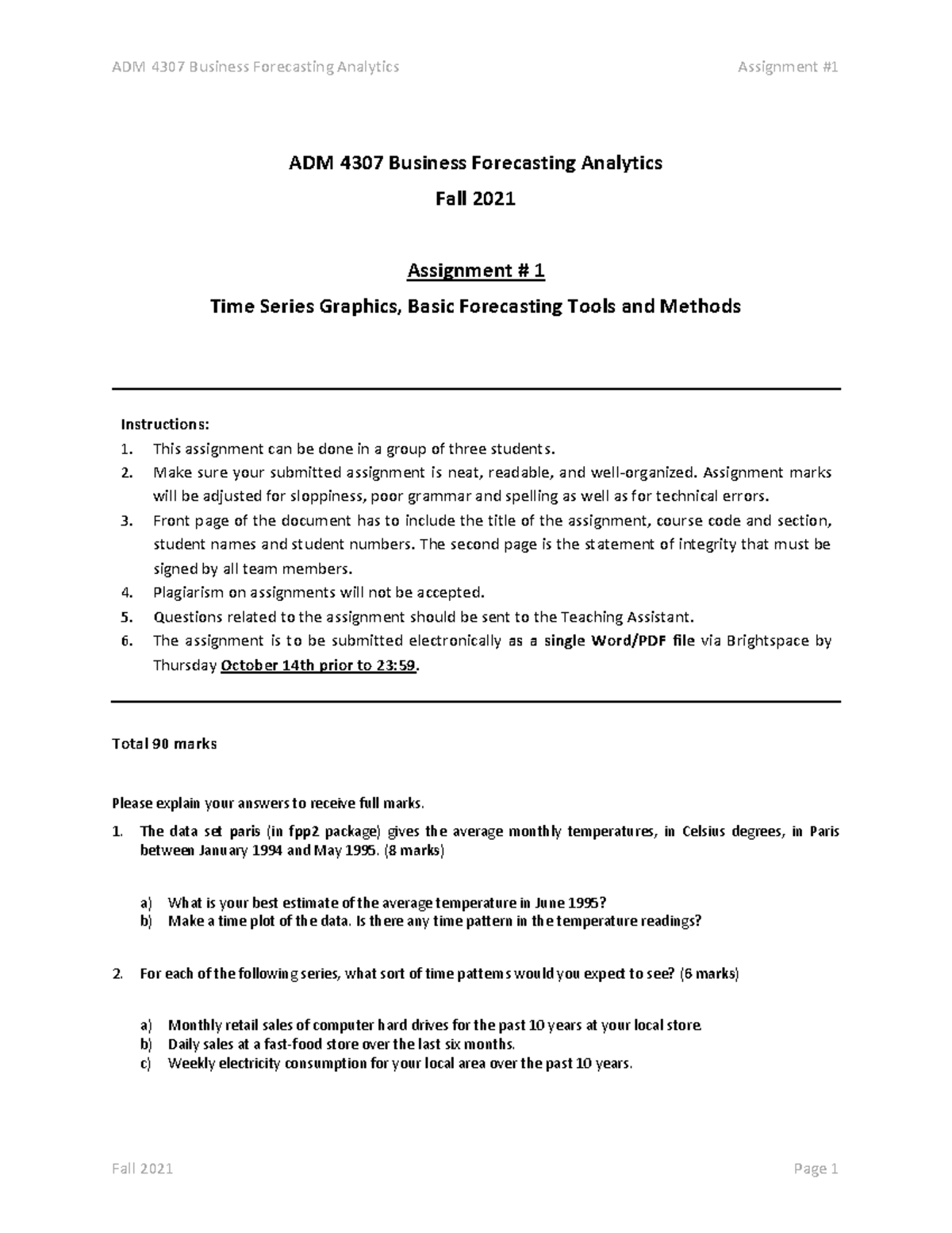 Group work assignment 1 mainly focusing on R - ADM 4 307 Business Forecasting Analytics ...
