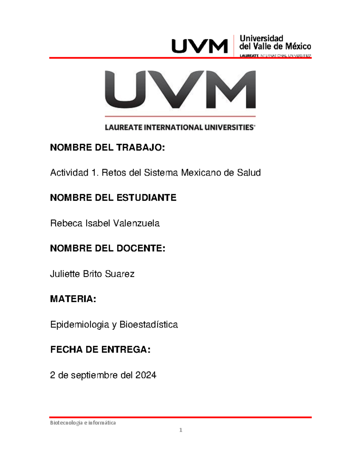 A1 RIV - actividad con 10 - Biotecnología e informática 1 NOMBRE DEL TRABAJO: Actividad 1. Retos ...