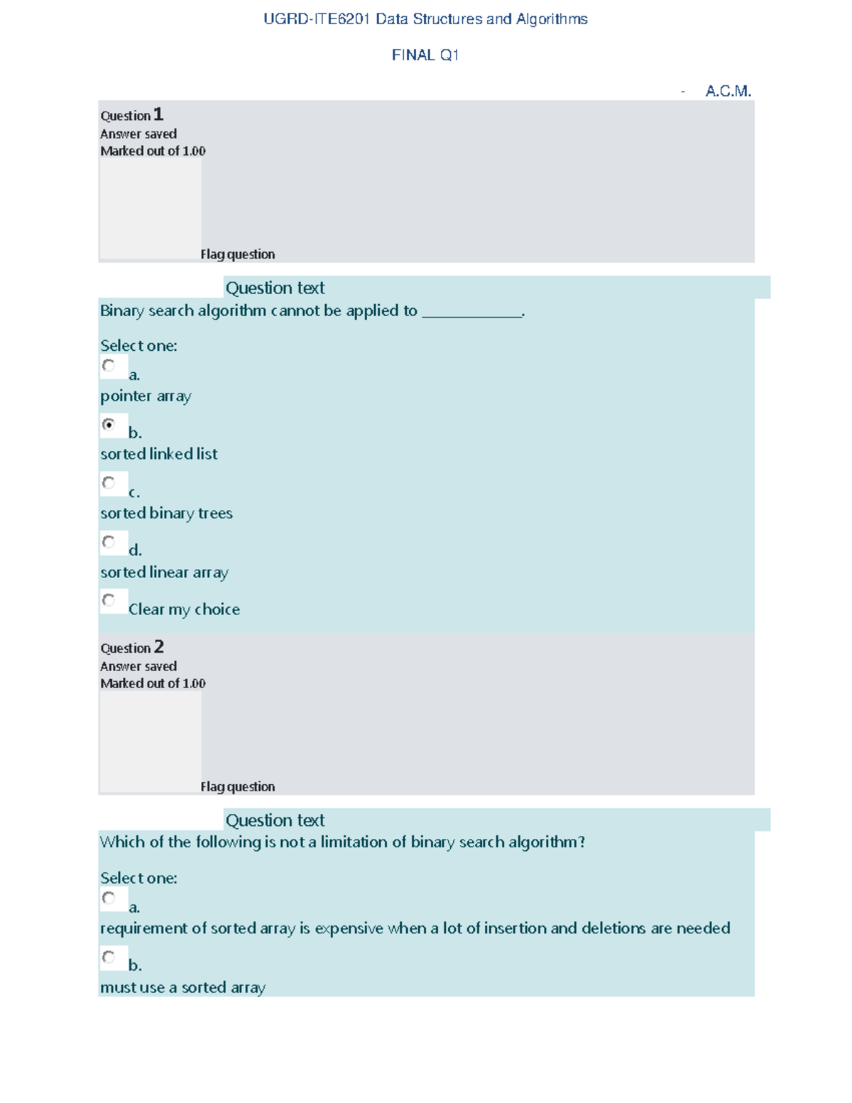 Final Q1 - DATA Structures AND Algorithms - FINAL Q A.C. Question 1 Answer saved Marked out of 1 ...