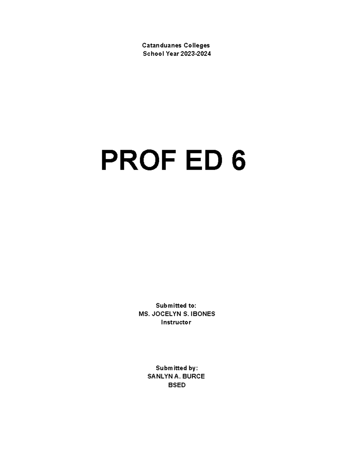 Prof ed 6 - Project - Prof ed 6 - Catanduanes Colleges School Year 2023 ...