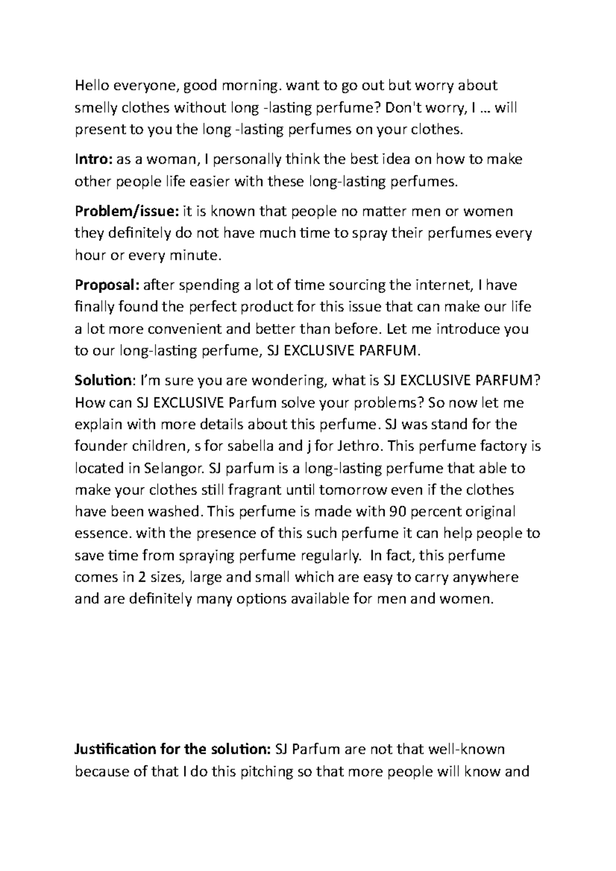 Pitching script - Hello everyone, good morning. want to go out but ...